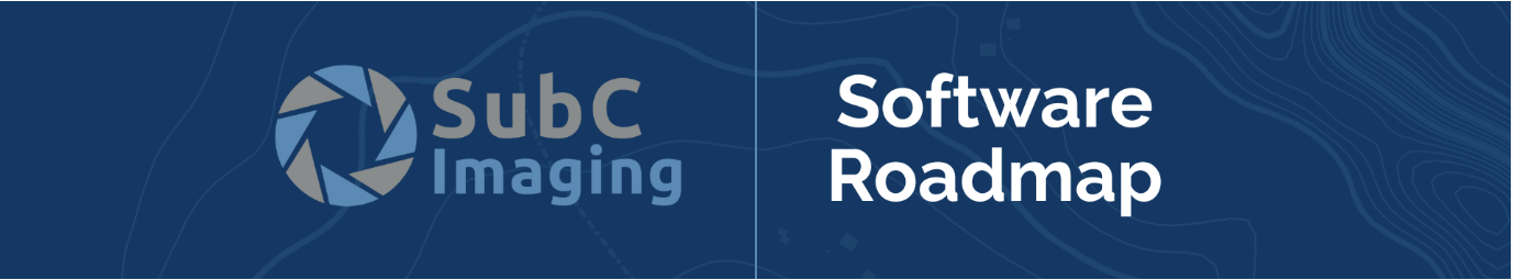 SubC Imaging Software Roadmap